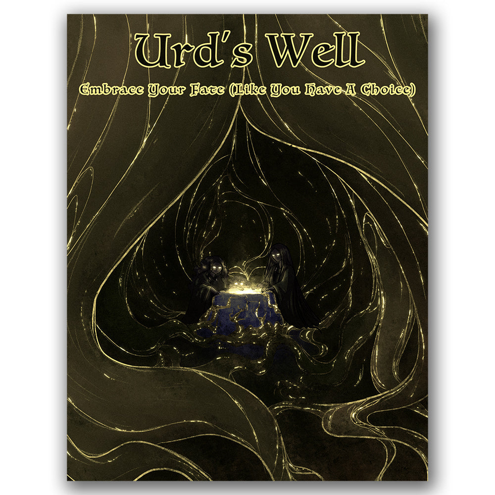Overly Sarcastic Productions - Urd's Well Poster